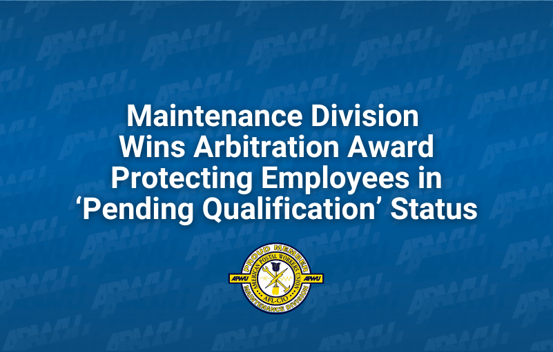 Maintenance Division Wins Arbitration Award Protecting Employees in ...