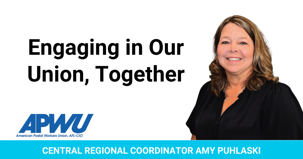 Engaging in Our Union, Together | American Postal Workers Union